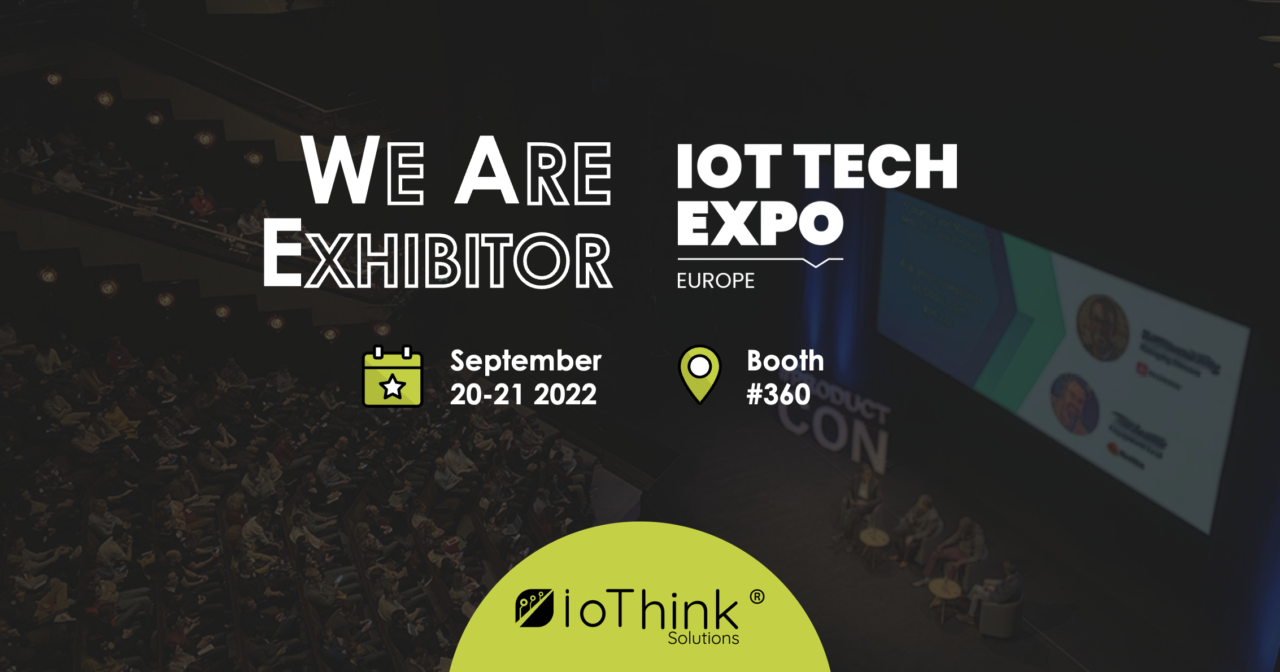 Join IoThink Solutions at IoT Tech Expo Europe - IoThink Solutions